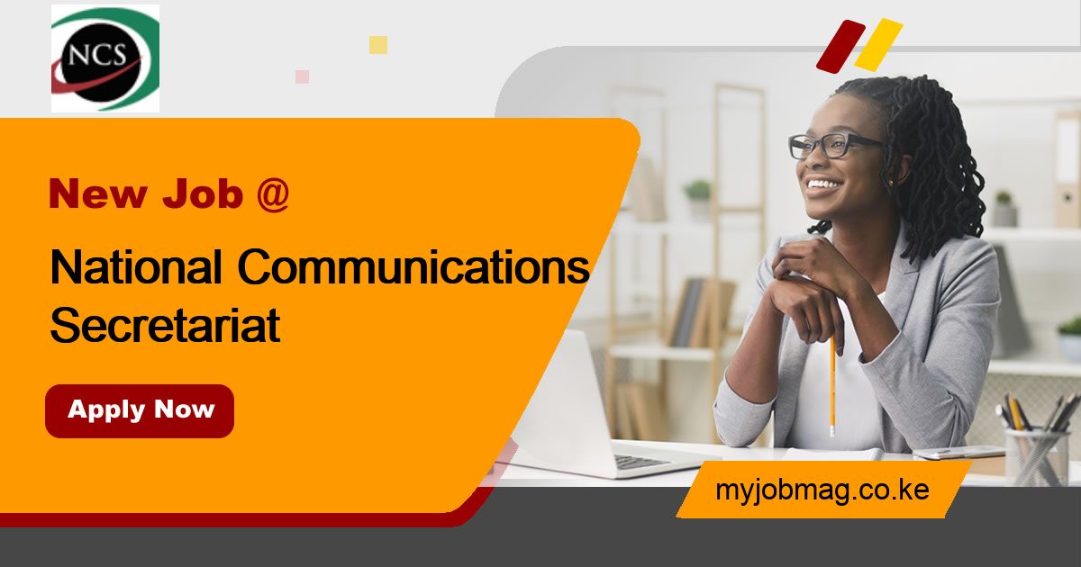 National Communications Secretariat Jobs in Kenya | MyJobMag