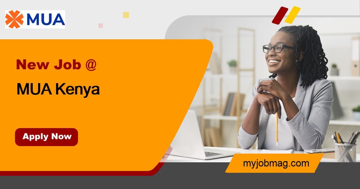 Jobs at MUA Kenya - Job Vacancies in MUA Kenya | MyJobMag