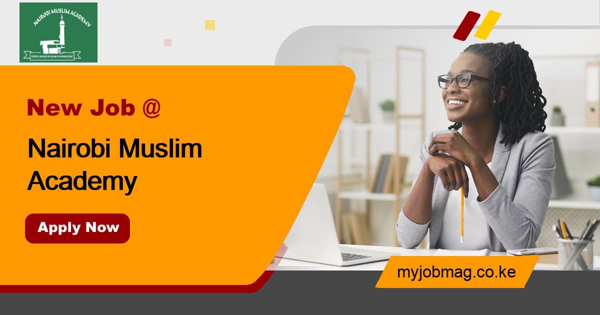 Jobs at Nairobi Muslim Academy | MyJobMag