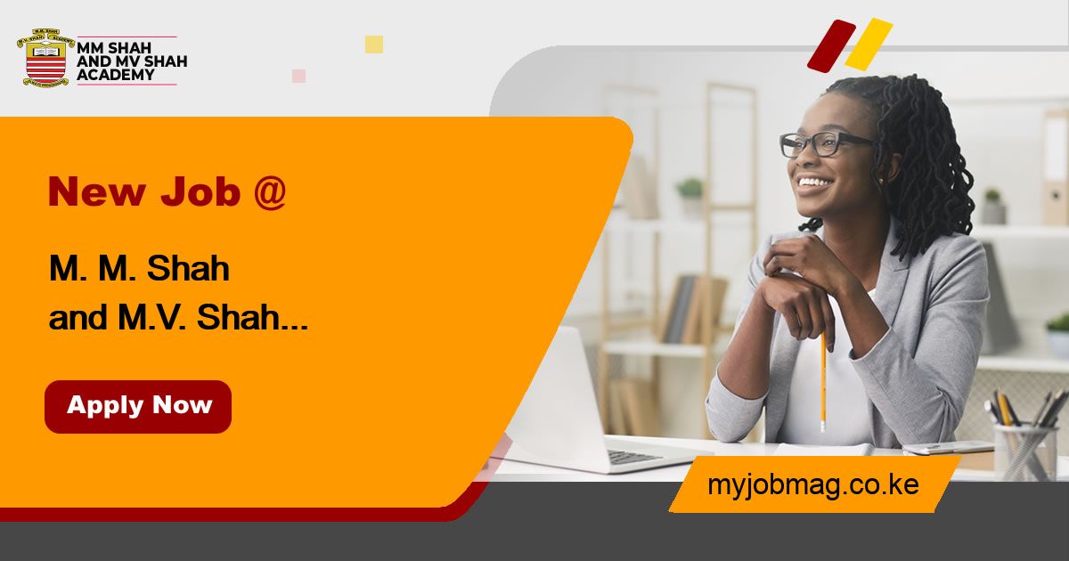 Head of School at M. M. Shah and M.V. Shah Academy March, 2021 | MyJobMag