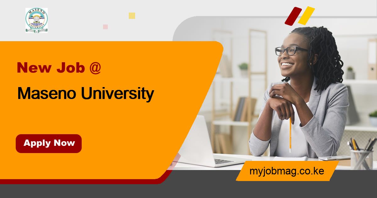 Declaration of Vacancies at Maseno University - 18 March, 2026 | MyJobMag