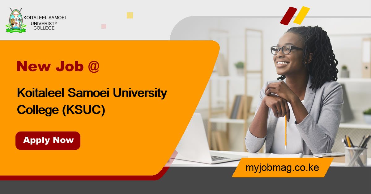 Jobs at Koitaleel Samoei University College (KSUC) | MyJobMag