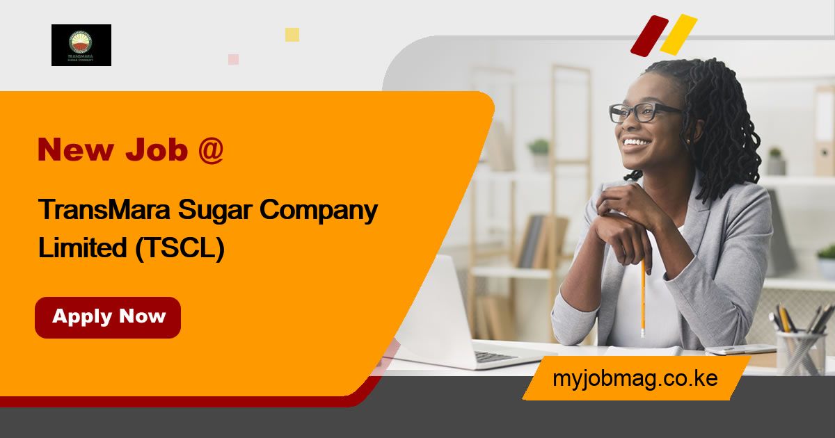 Current Openings at TransMara Sugar Company Limited (TSCL) - 26 June ...