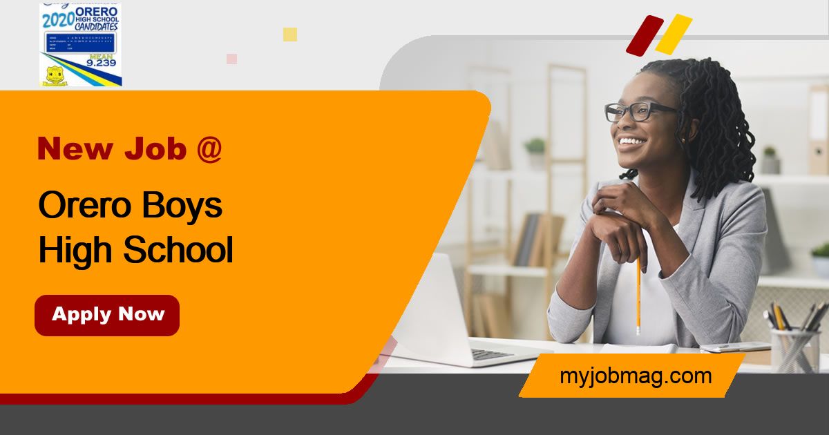 Orero Boys High School Jobs in Kenya | MyJobMag